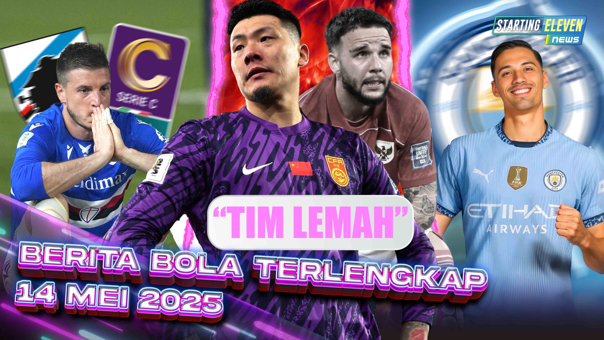 Berita Bola Terbaru 14 Mei 2025 – Starting Eleven News